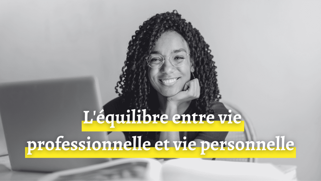 L'importance de l'équilibre entre vie professionnelle et vie ...