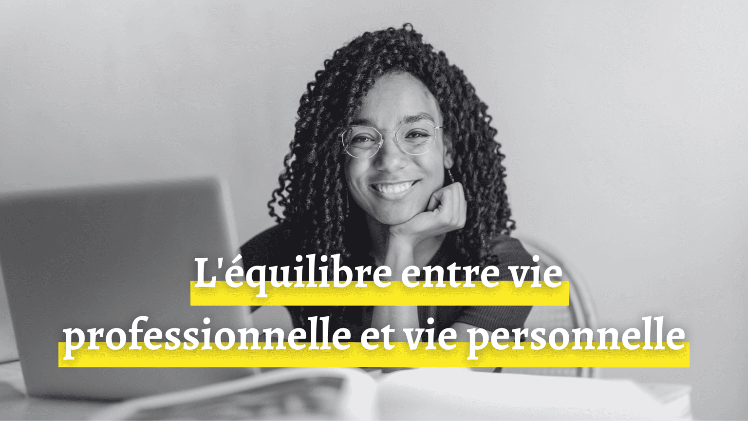 L'importance de l'équilibre entre vie professionnelle et vie personnelle pour le bien-être au ...